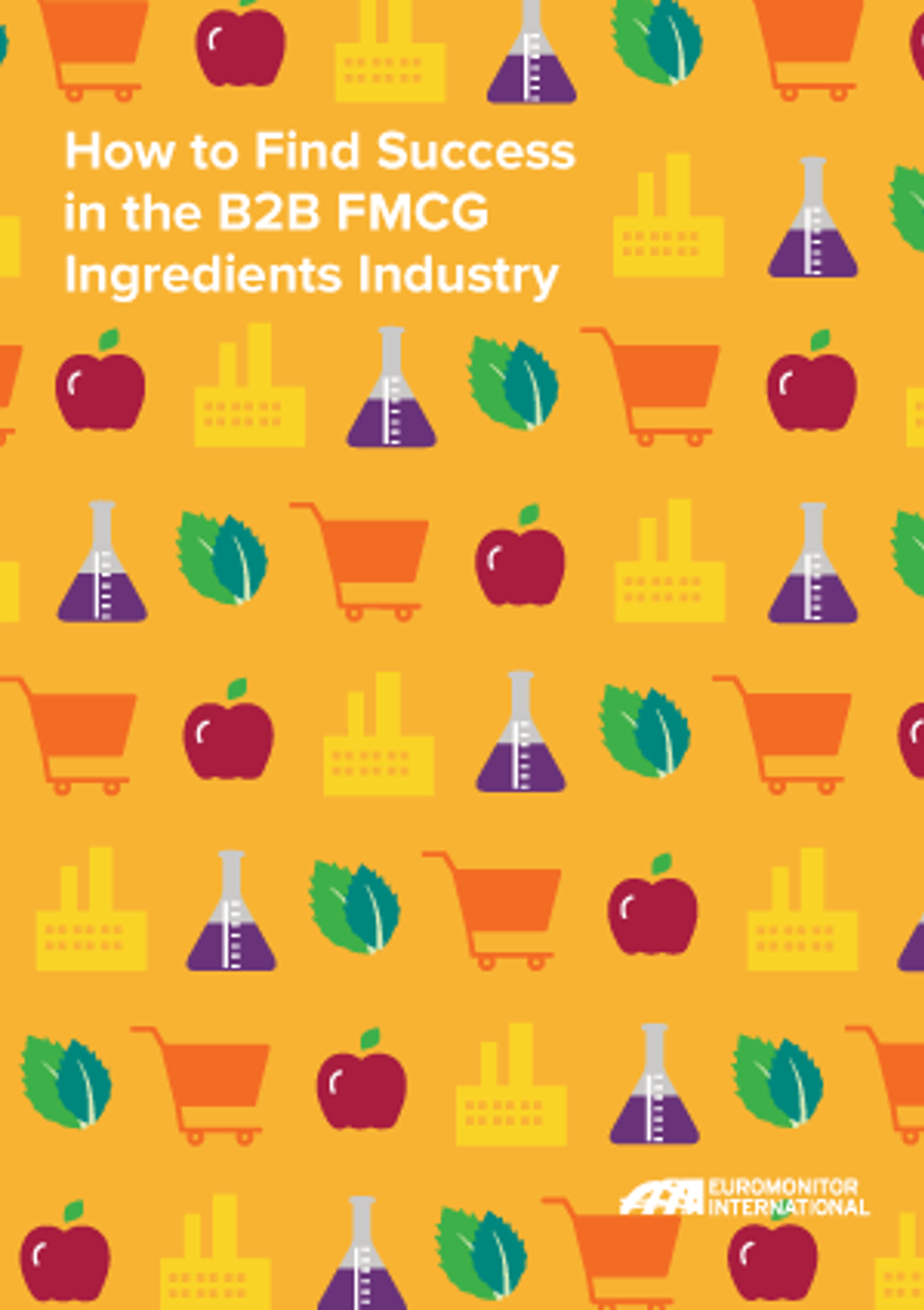 How to Find Success in the B2B FMCG Ingredients Industry - Euromonitor.com